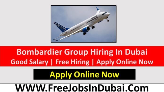 Bombardier Careers UAE Jobs Available Now