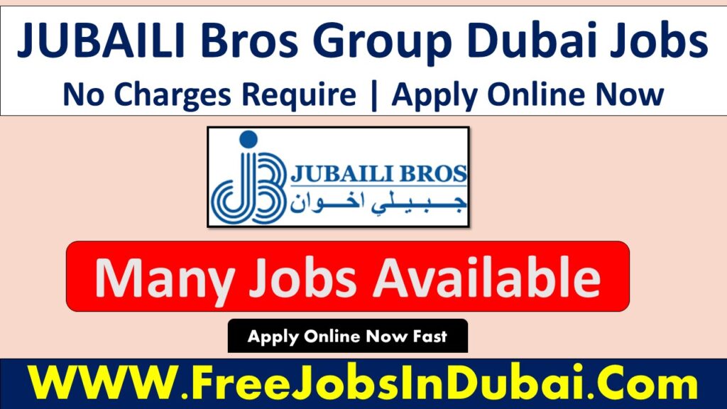 JUBAILI Bros Careers Jobs Opportunities In UAE - JobsInDubai