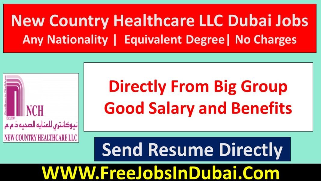 New Country Healthcare Careers Dubai Jobs - JobsInDubai